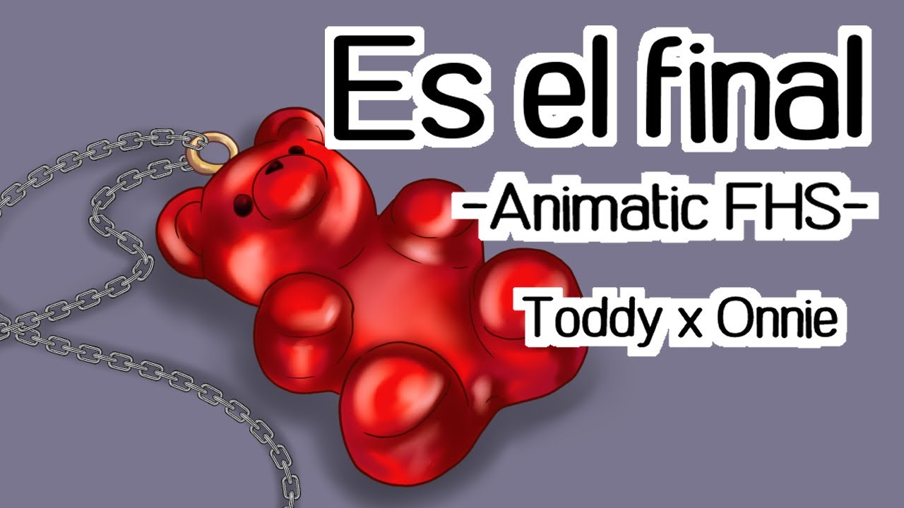 Es el Final | Animatic | FHS - YouTube