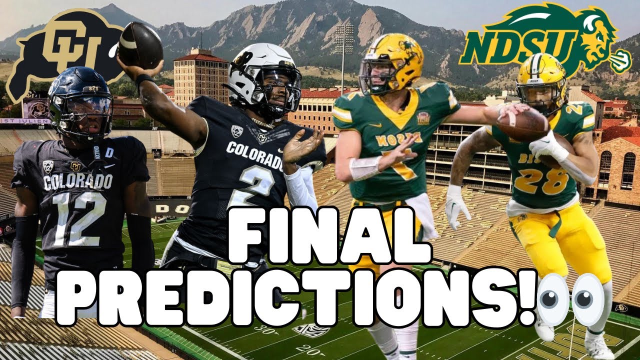 LIVE: Final Predictions For Colorado Vs North Dakota State Week 1 Of ...
