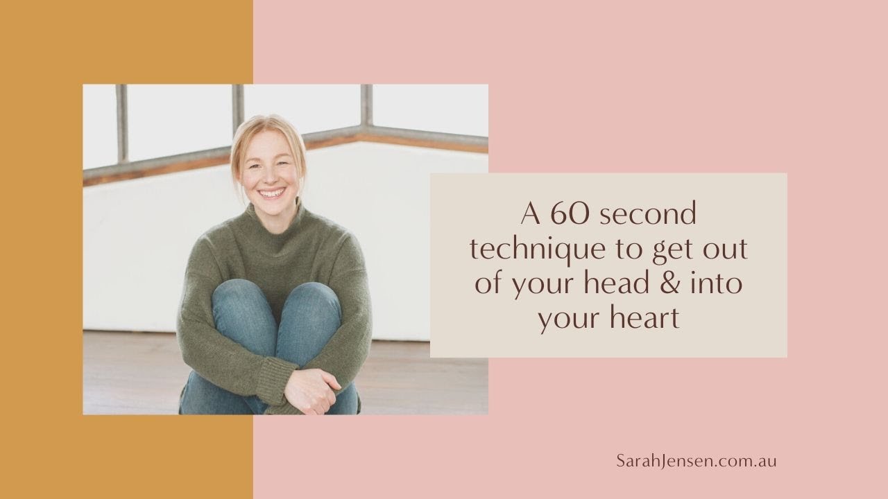 How to get out of your head and into your heart - YouTube