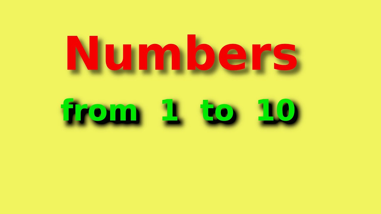 Numbers from 1 to 10 (One to Ten) - YouTube