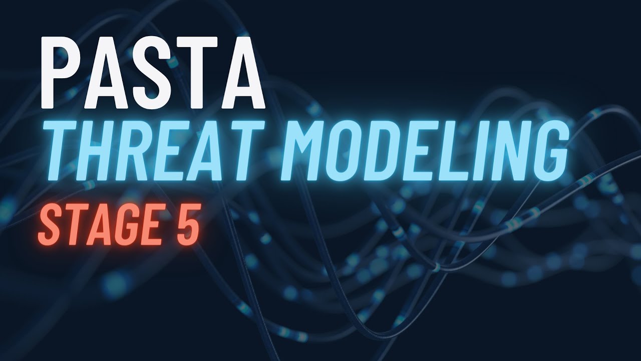 PASTA Threat Modeling | Stage 5 - YouTube