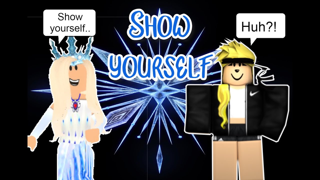 Show Yourself - Frozen 2 (Roblox Lyric Prank) - YouTube