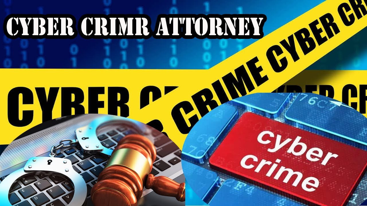 Cyber Crime Attorney | How a Defense Attorney Can Help | Cyber Crime ...