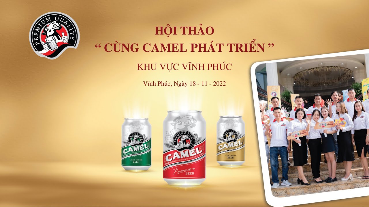 CAMEL BEER | Vĩnh Phúc "CÙNG CAMEL PHÁT TRIỂN" - Hội thảo diễn ra thành ...