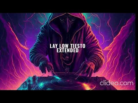 Lay Low Tiesto EXTENDED - YouTube