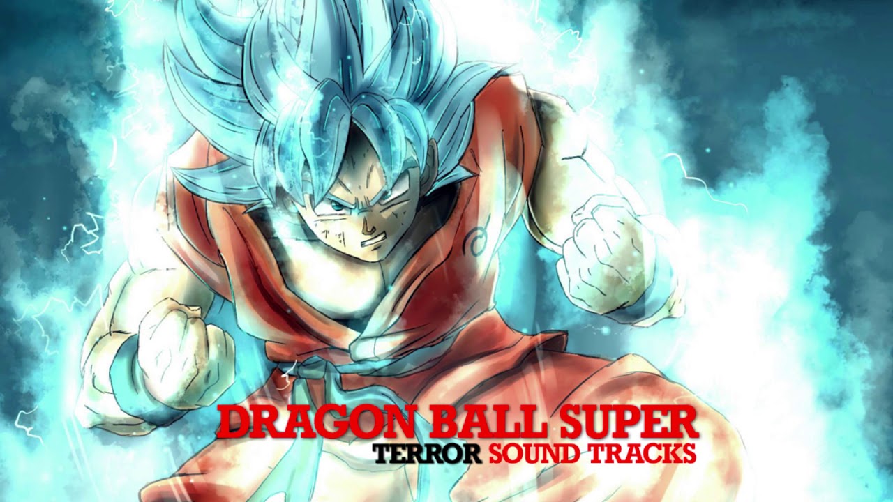 Dragon Ball Super - Terror Sound Track - YouTube