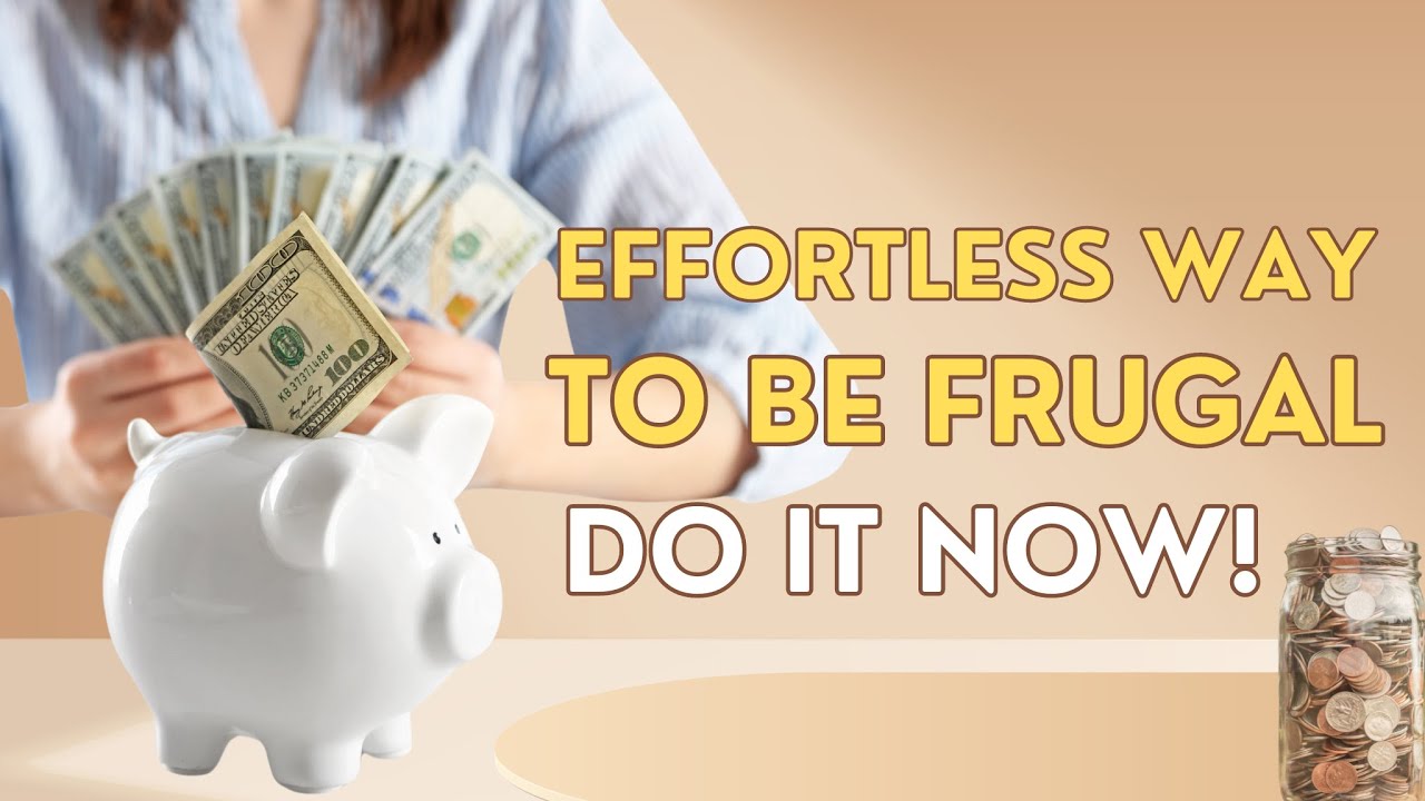 FRUGAL LIVING TIPS | 13 Effortless Ways To Be Frugal - YouTube
