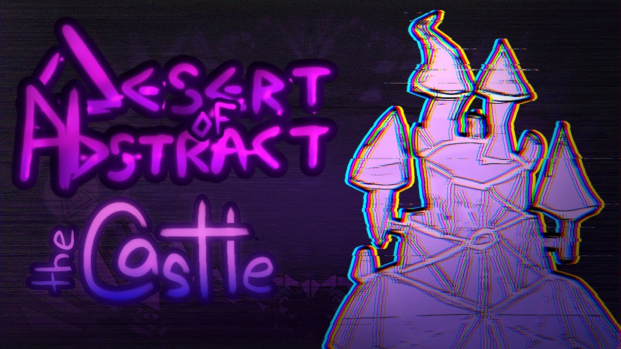 Desert of Abstract - Castle (+Bonus) - YouTube