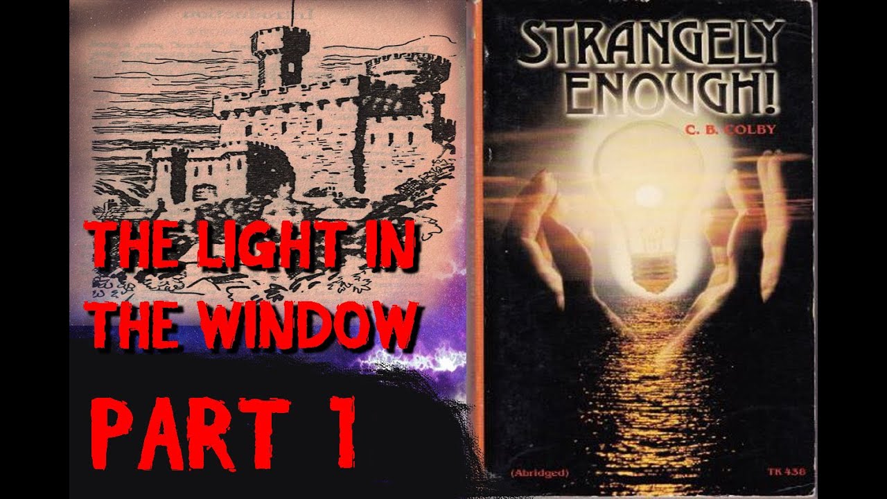 The Light in the Window - Strangely Enough Audiobook - YouTube