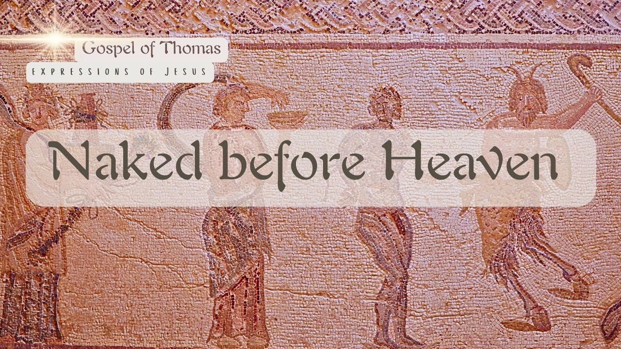 Naked Before Heaven - Cross references ACIM - YouTube