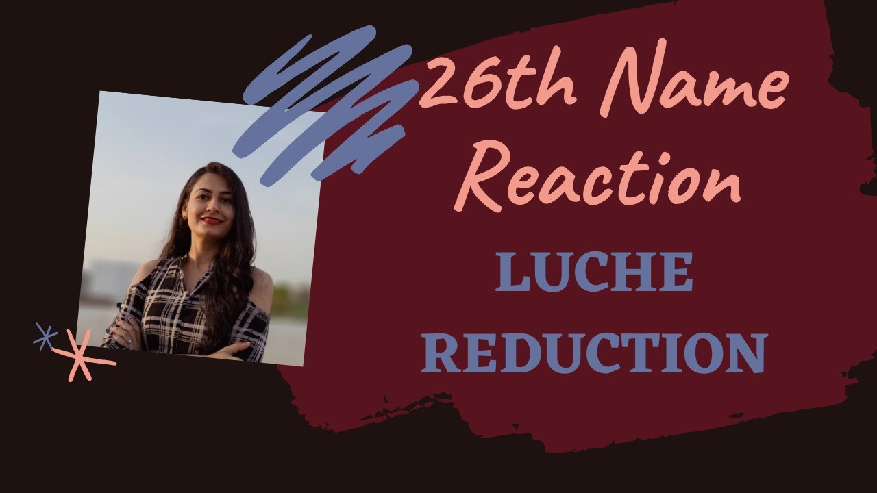 100 Name Reactions (026) - LUCHE REDUCTION | Carbonyl Group Reaction ...