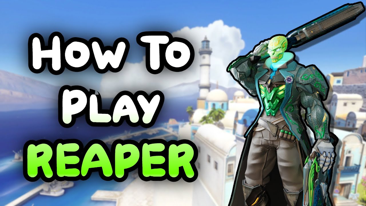 How To Play Reaper On Ilios - Overwatch 2 Reaper Guide - YouTube