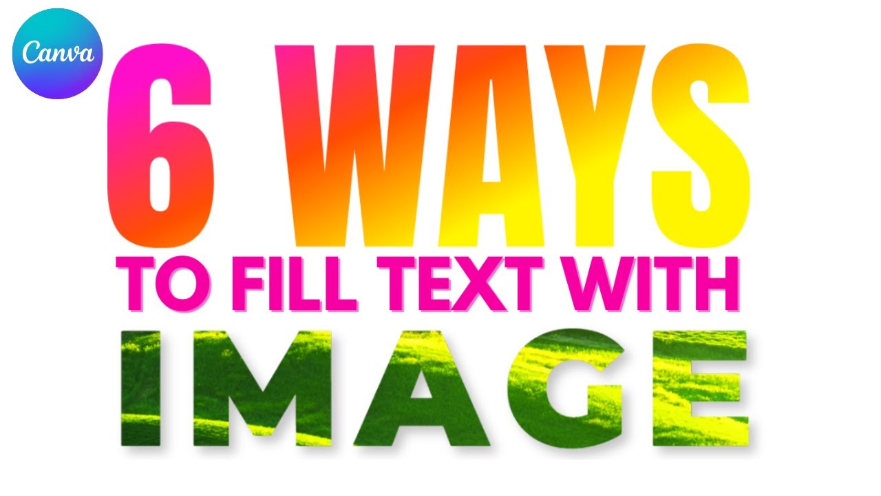 How to Fill Text with Images in Canva 6 Pro Design Techniques! - YouTube