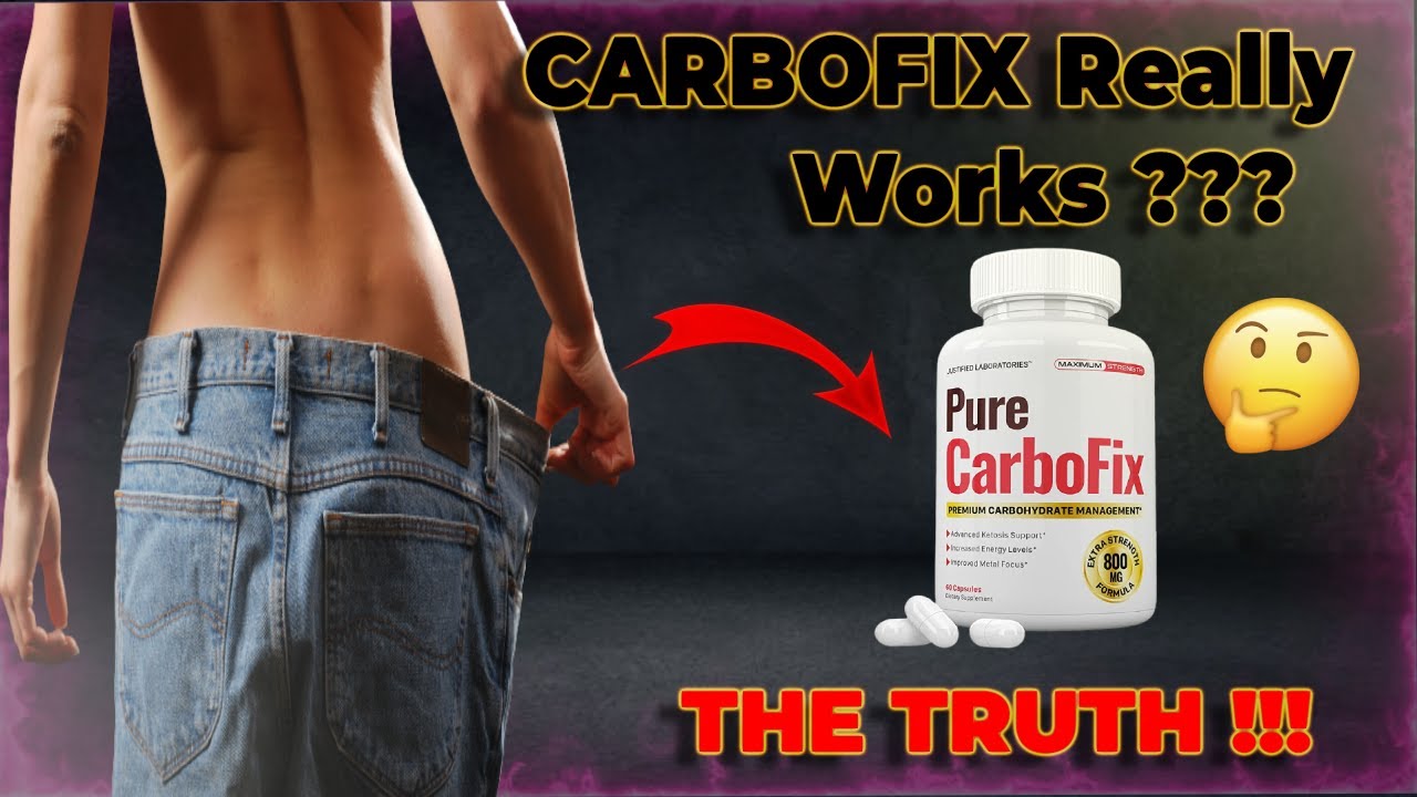 Does CARBOFIX works? - CARBOFIX Weight Loss – CARBOFIX Review ...