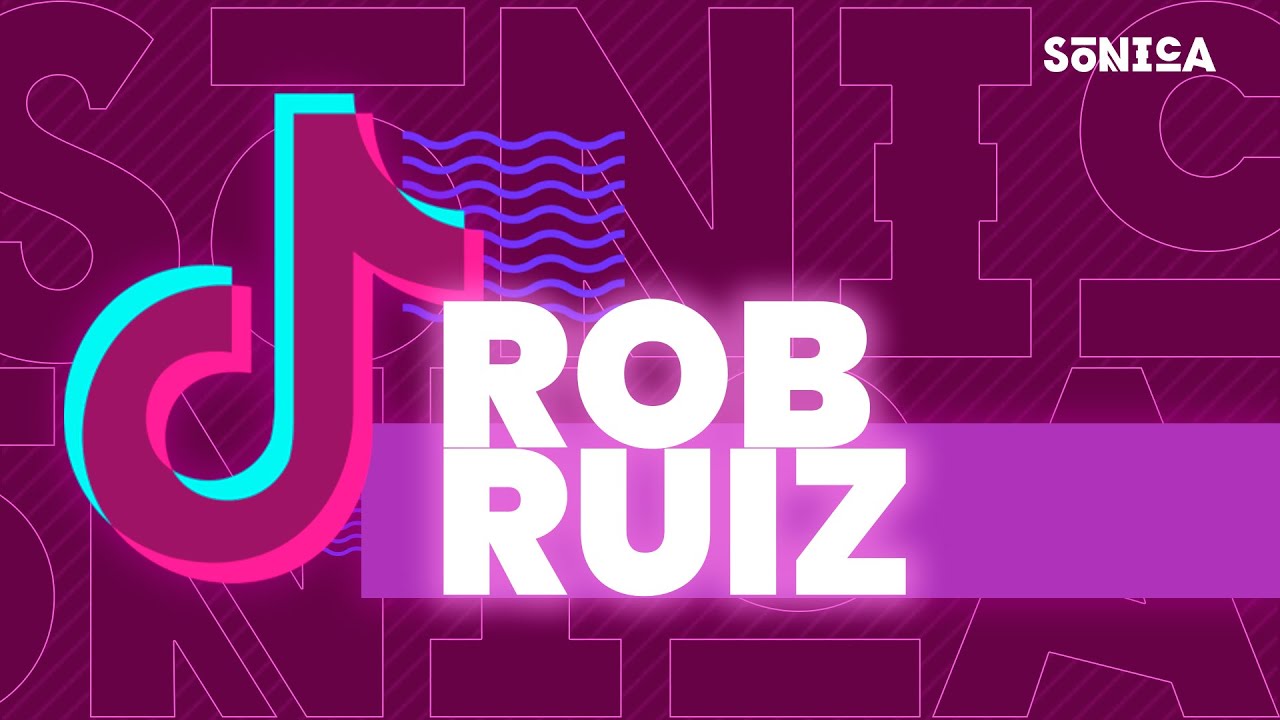 Entrevista con Rob Ruíz, Director de Operaciones Musicales de Tik Tok ...