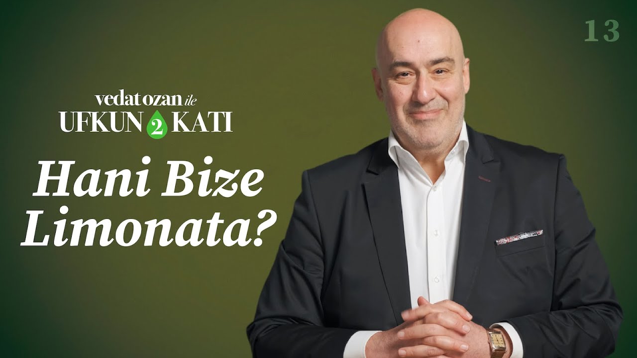 Vedat Ozan ile Ufkun 2 Katı – [13] Hani Bize Limonata? - YouTube