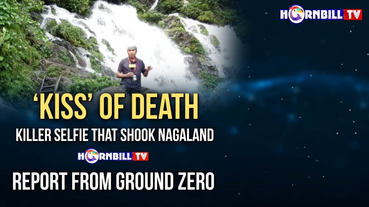 KISS OF DEATH | LANGVOKU WATERFALL TRAGEDY: DIMAPUR YOUTH FALLS INTO ...