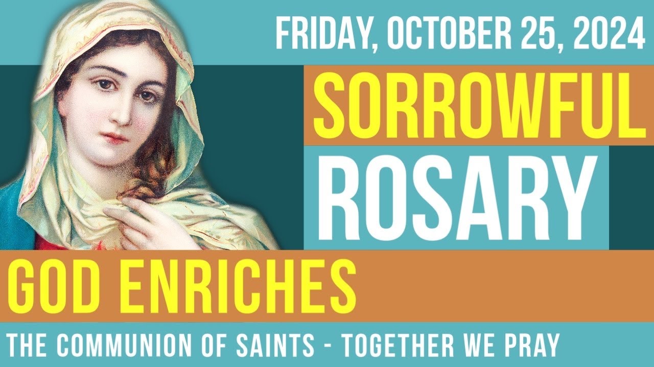 LISTEN - ROSARY FRIDAY - Theme: GOD ENRICHES - YouTube