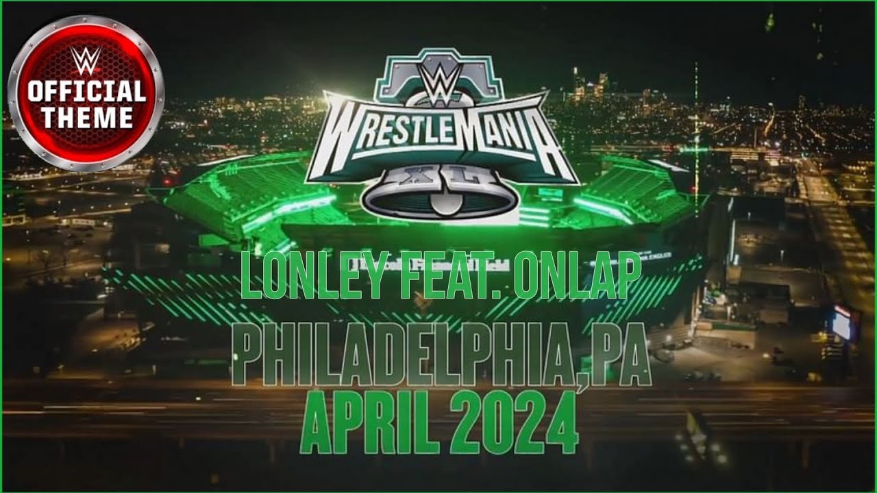 Wrestlemania 40 - Lonley feat. Onlap (Official Theme) - YouTube