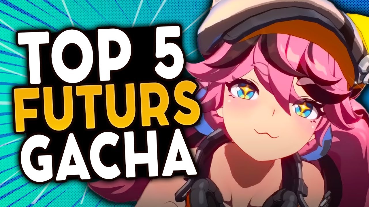 LES 5 GACHA QUE J'ATTEND LE PLUS POUR 2025/2026 ! - YouTube