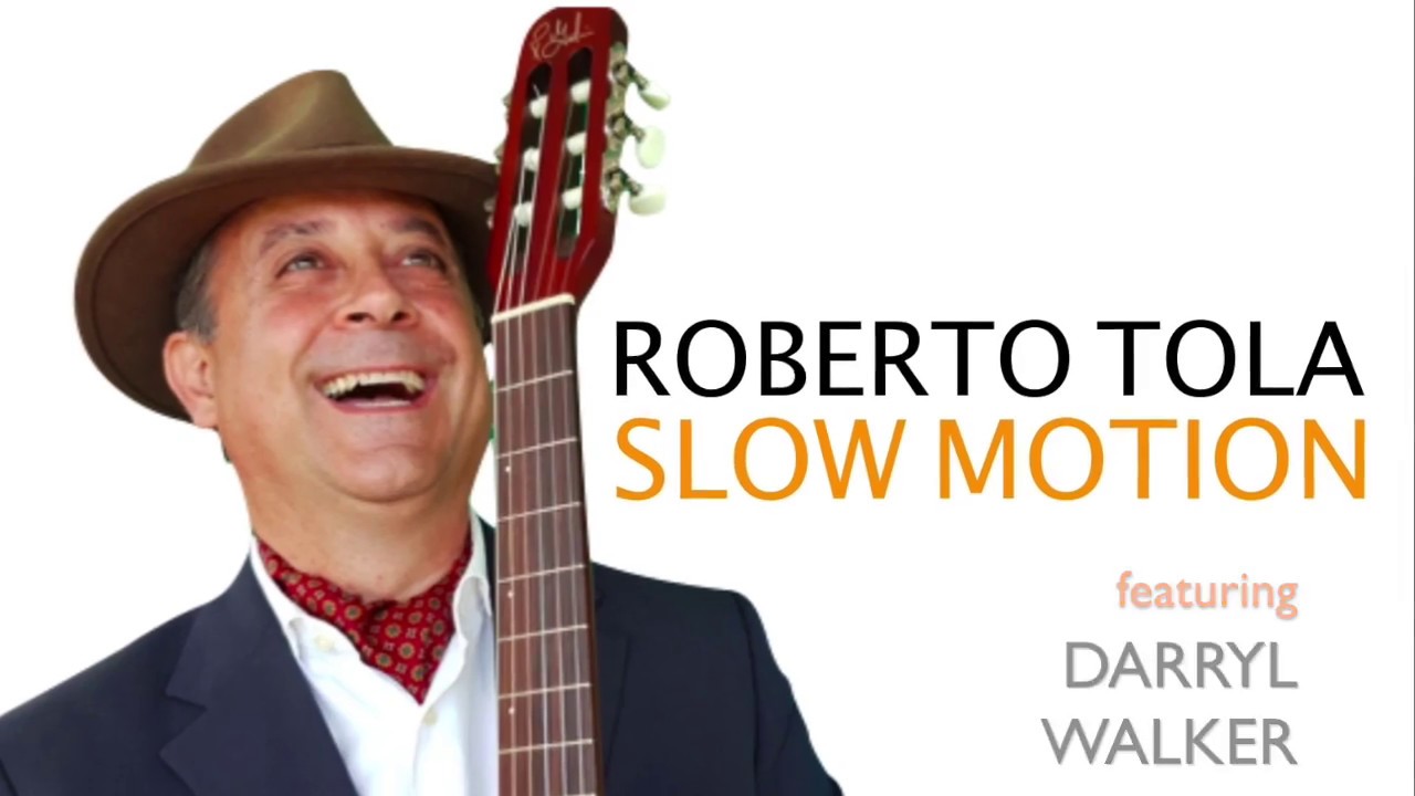 Roberto Tola - Slow Motion (feat. Darryl Walker) - YouTube