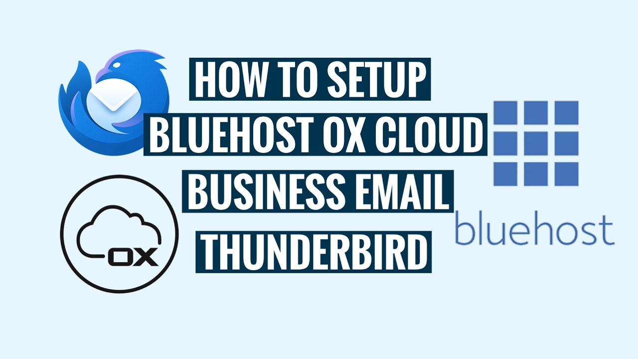 Bluehost Email Thunderbird Setup | Professional Email for your Business ...