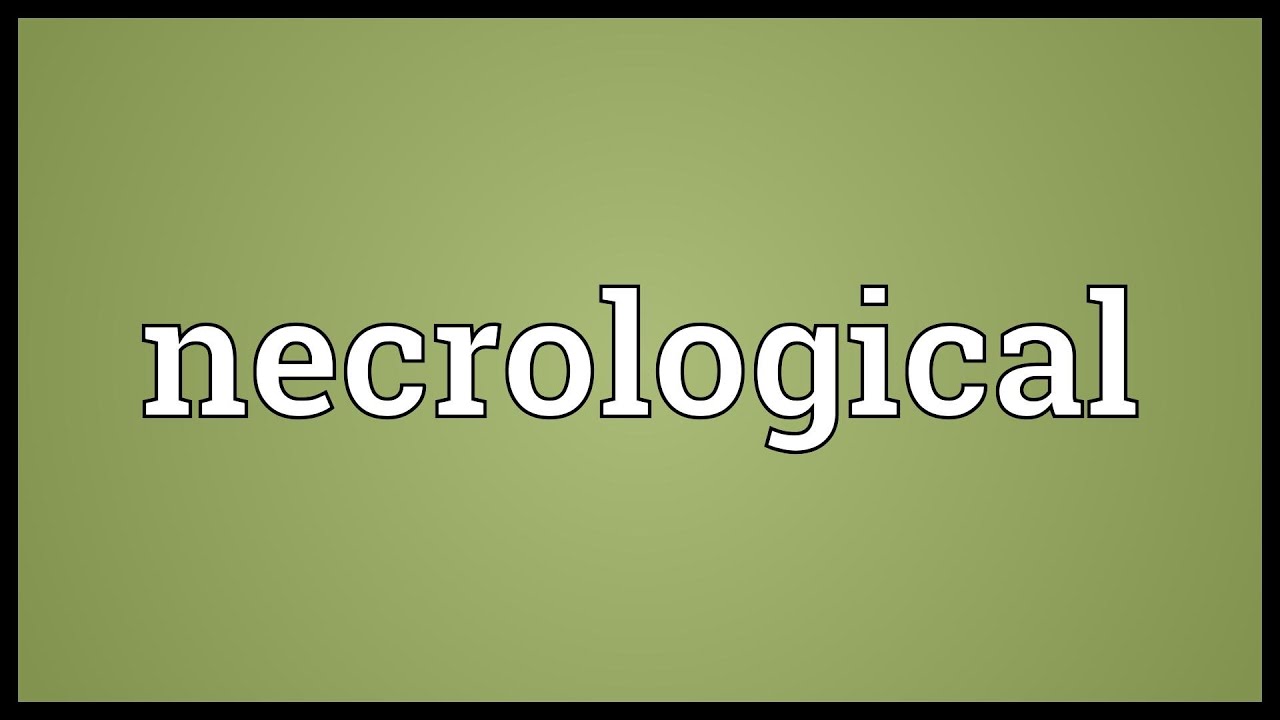 Necrological Meaning - YouTube