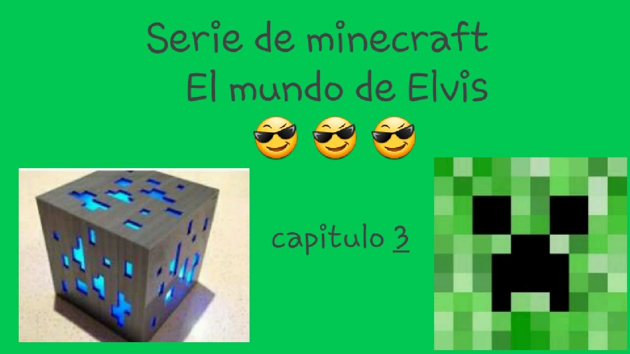 La serie de minecraft El mundo de Elvis cap 3 (ElvisGamer30YT YT) - YouTube