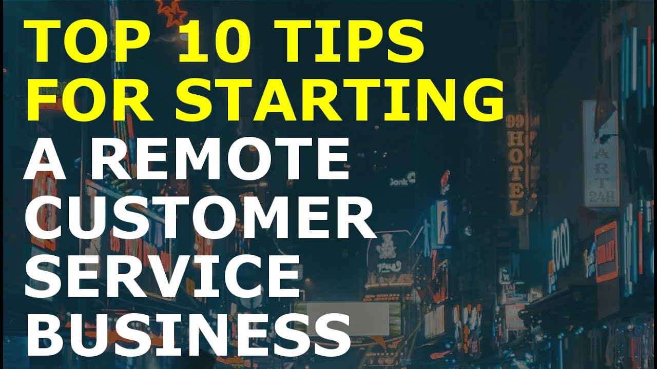 How to Start a Remote Customer Service Business | Free Service Business ...
