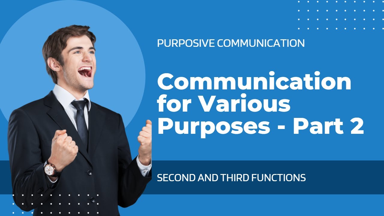 Communication for Various Purposes - Part II - YouTube