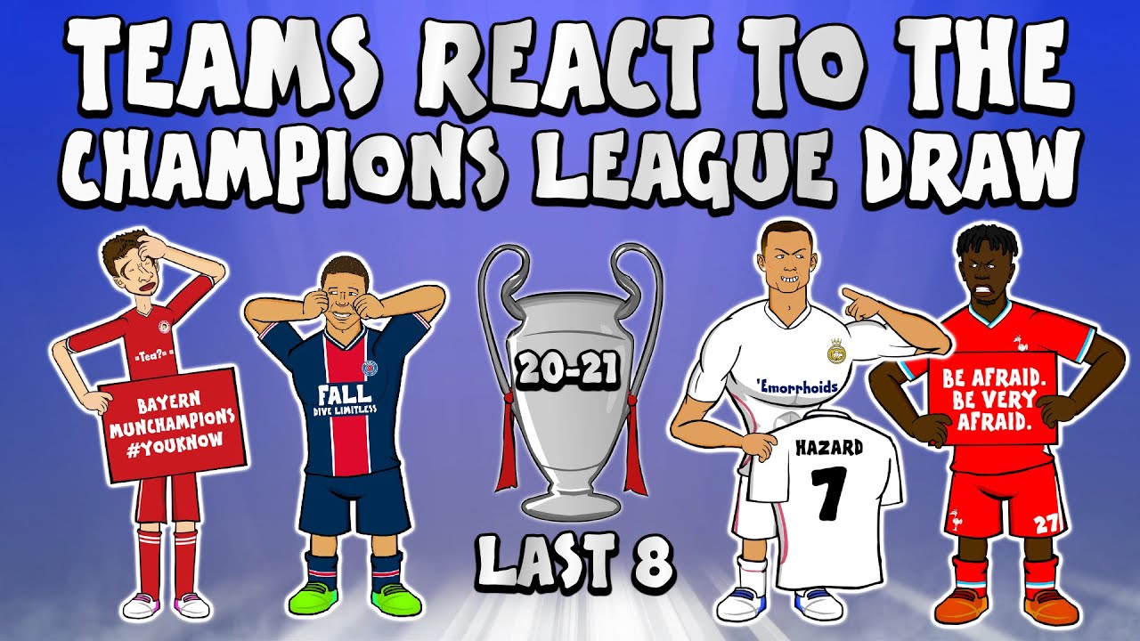 🏆LAST 8 UCL DRAW - Teams React!🏆 (Champions League Parody 20/21) - YouTube