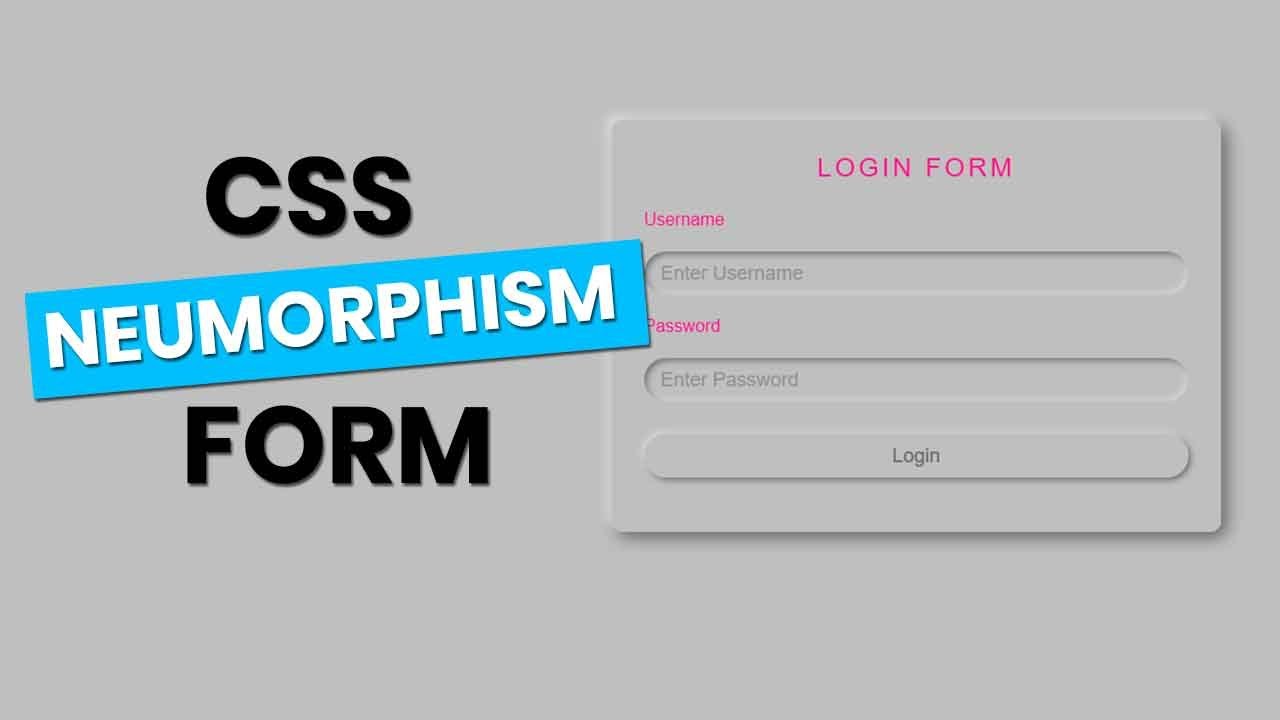 CSS Neumorphism Login Form Design CSS Neumorphism Login Form Design