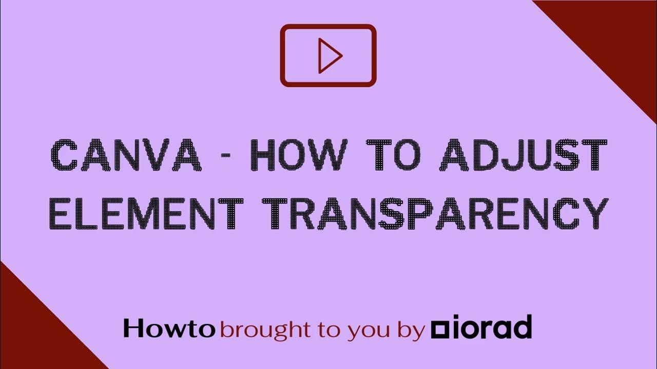 Canva - How to adjust element transparency - YouTube