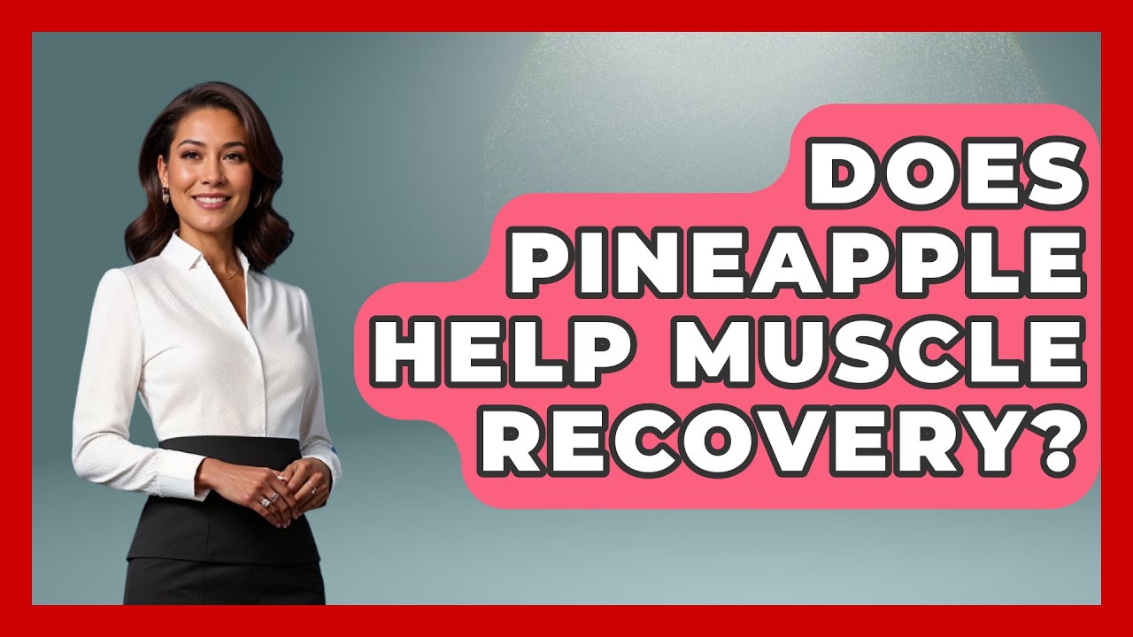 Does Pineapple Help Muscle Recovery? - Everyday Fitness Hacks - YouTube