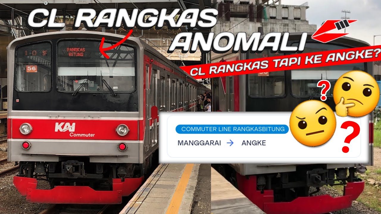 COMMUTER LINE RANGKAS ANOMALI!!! CL Rangkas tapi ke Angke? terus lanjut ...