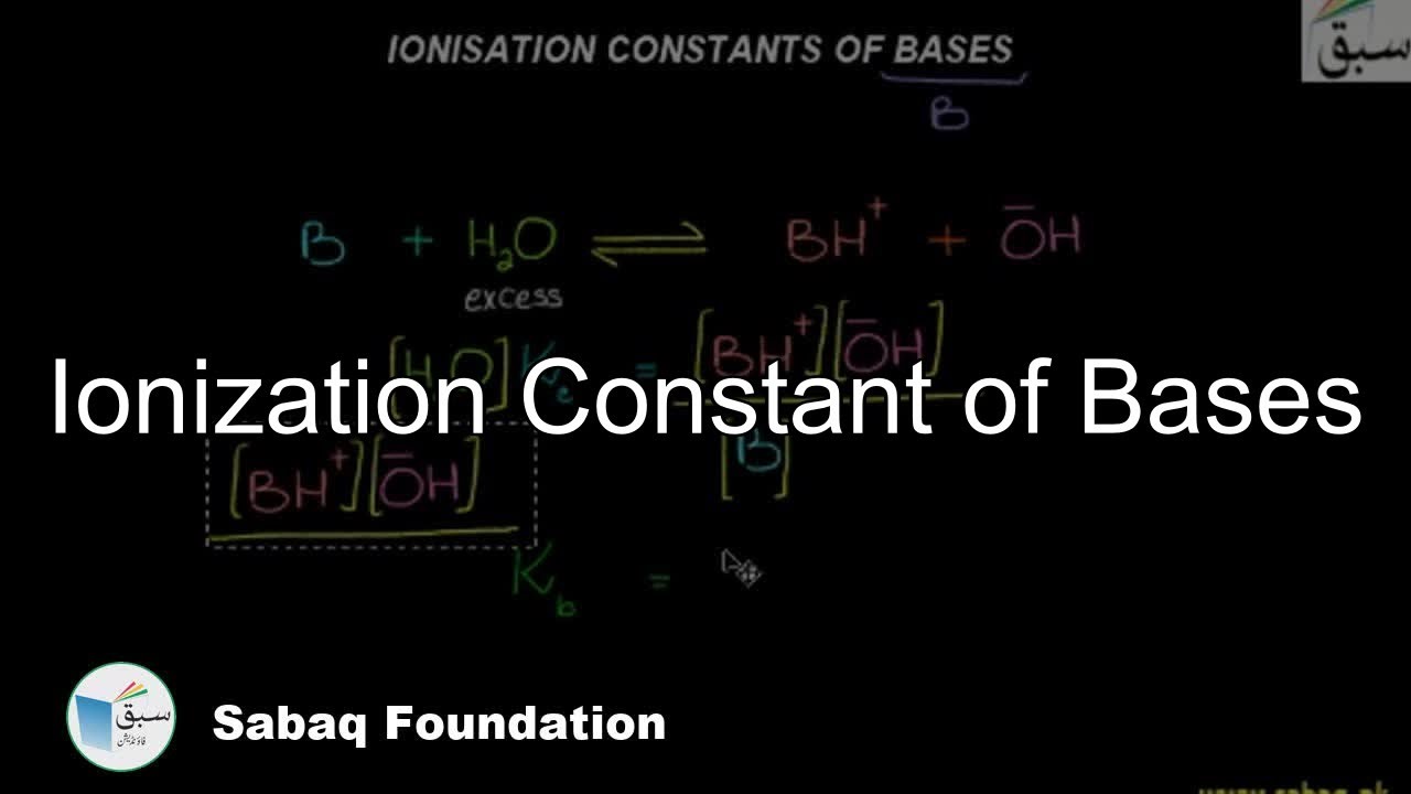 Ionization Constant of Bases, Chemistry Lecture | Sabaq.pk - YouTube