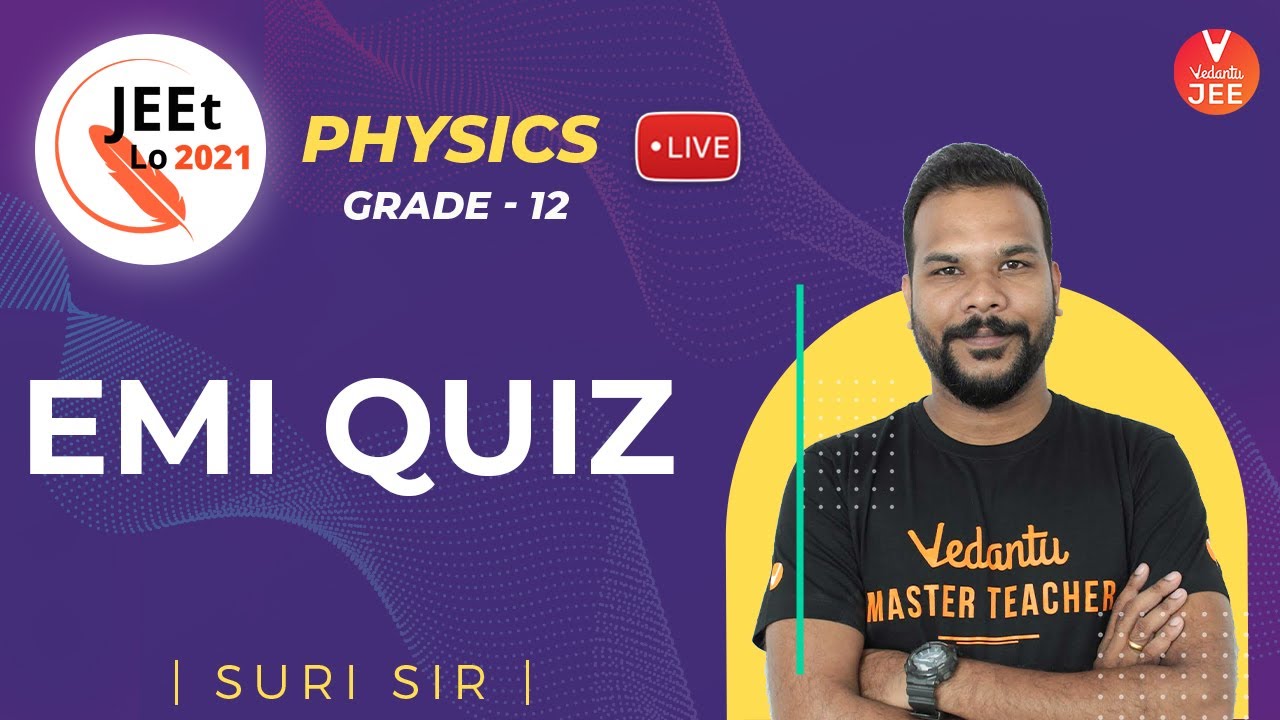 Electromagnetic Induction | EMI Quiz | Class 12 | JEE Main 2021 | JEEt ...