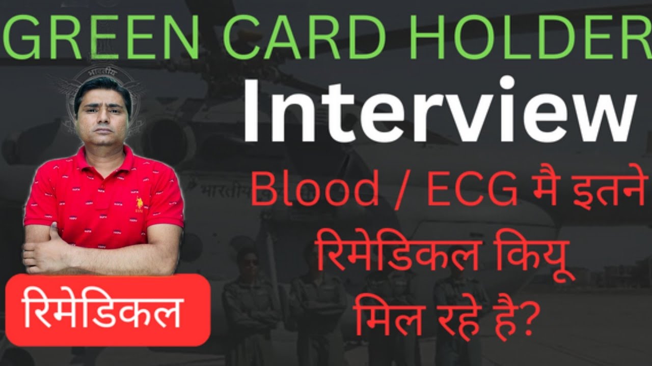 Green Card Medical Passed Candidates Giving Information and Details ...