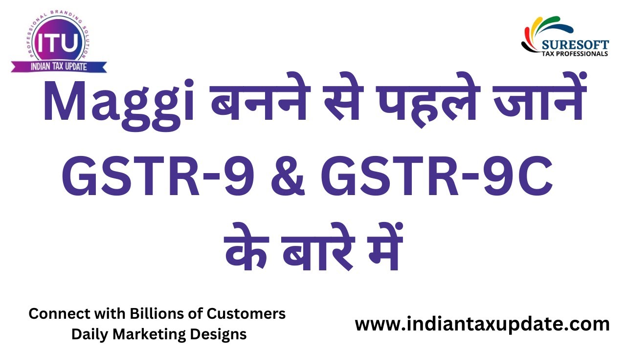 Applicability of GSTR 9 & GSTR 9C | Due Date | Limit | Penalty on Non ...
