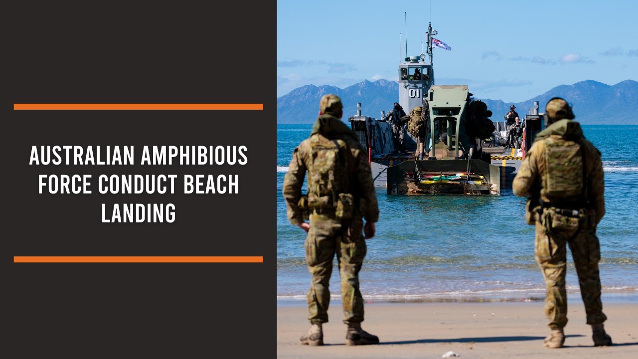 Australian Amphibious Force conduct beach landing - YouTube