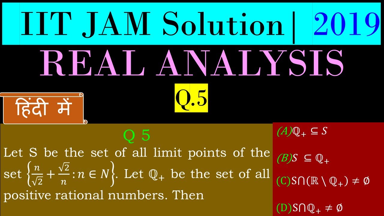 IIT JAM MATHEMATICS 2019 Real Analysis Limit Point Of A Set Q 5 iit-jam-mathematics-2019-real-analysis-limit-point-of-a-set-q-5