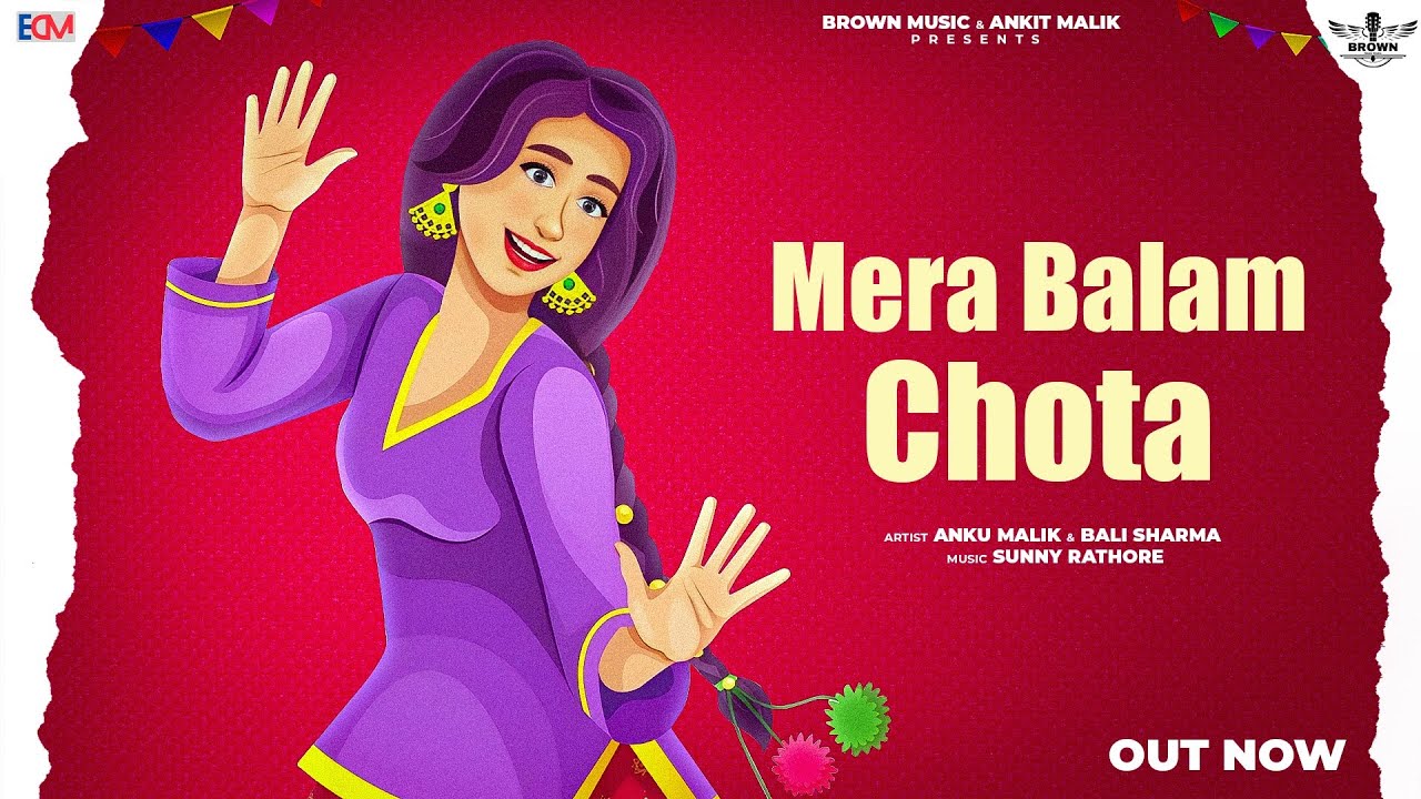 Mera Balam Chota || Anku Malik || Bali Sharma || Sapna Choudhary ...