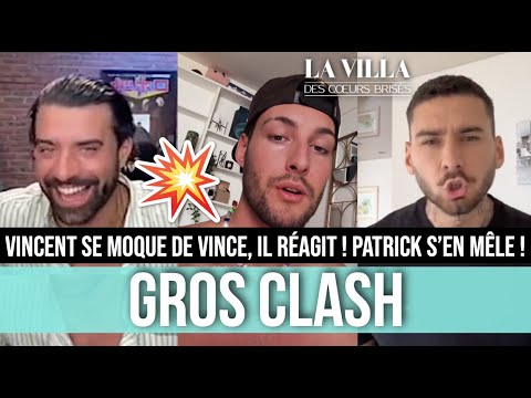 VINCENT CLASH VINCE (LA VILLA 9), IL LUI RÉPOND ET MENACE 💥😱 "JE SUIS ...