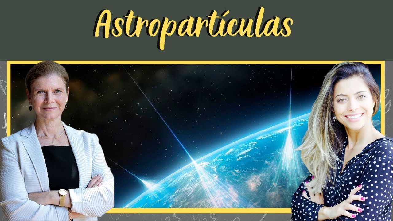 Aprenda sobre as astropartículas com ANGELA OLINTO - YouTube