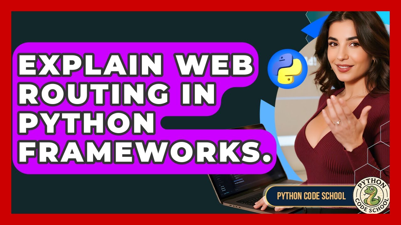 Explain Web Routing In Python Frameworks. - Python Code School - YouTube