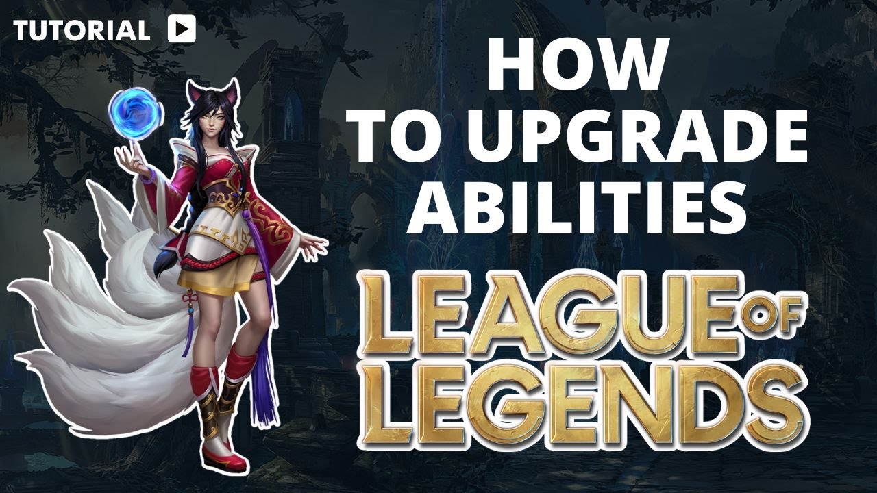 How to upgrade abilities in League of Legends - YouTube