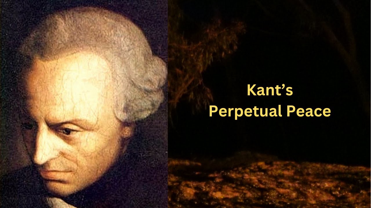 Kant's Perpetual Peace - A lecture - YouTube