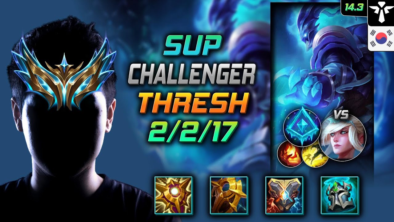 쓰레쉬 서폿 템트리 룬 솔라리 빙결 - Thresh Support - 롤 KR 챌린저 패치 14.3 - YouTube