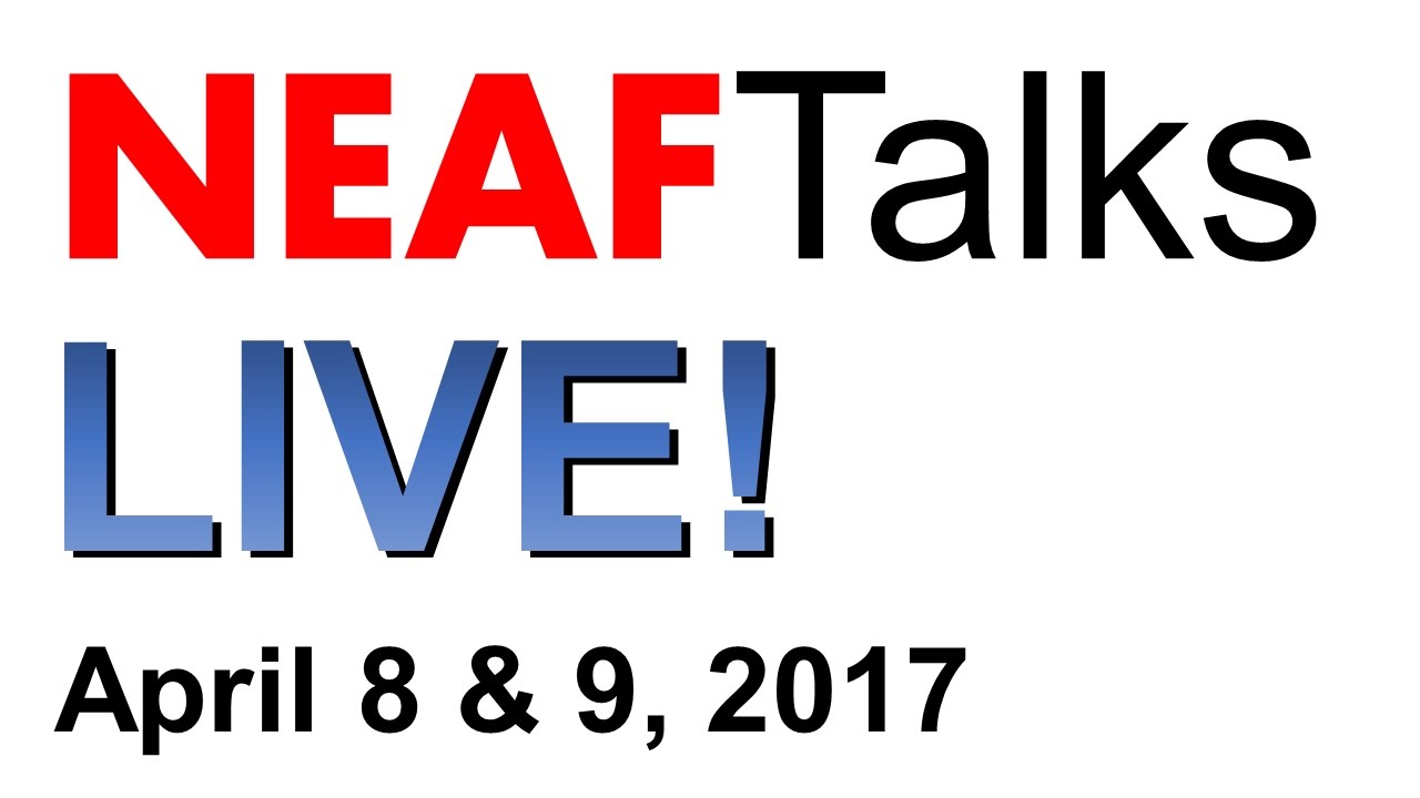 NEAF Talks Live! | April 8 & 9 2017 | NEAF - YouTube