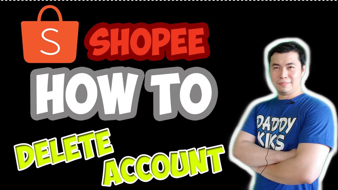 Paano Mag Delete Ng Account Sa Shopee - YouTube